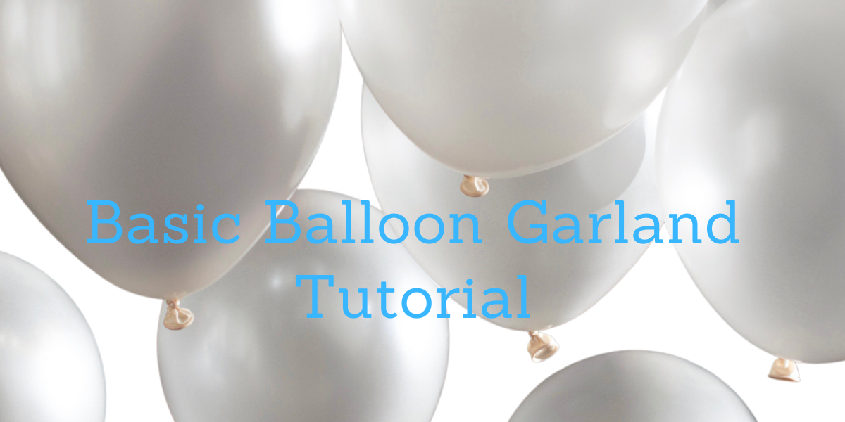 Basic Balloon Garland Tutorial — Trendy Tree
